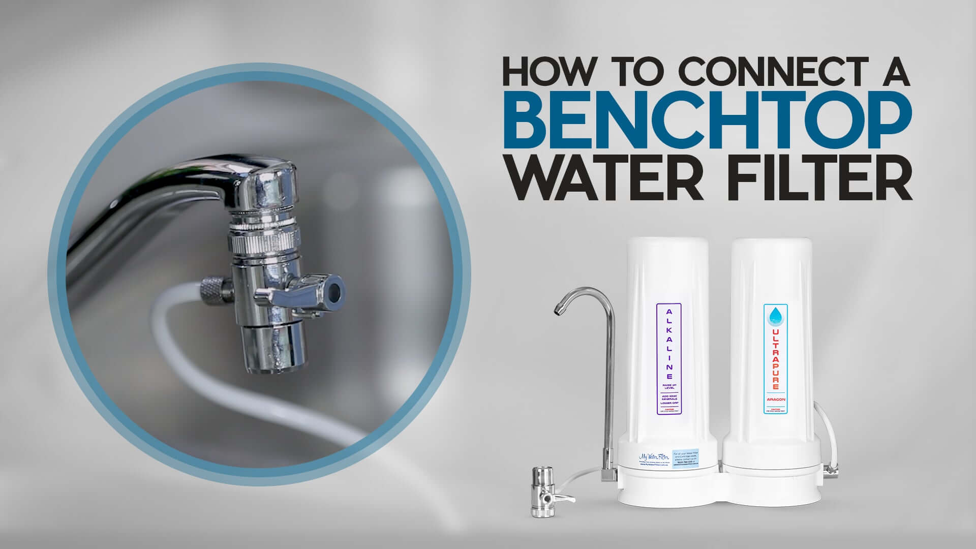 How to Connect a Benchtop Water Filter | My Water Filter Blog